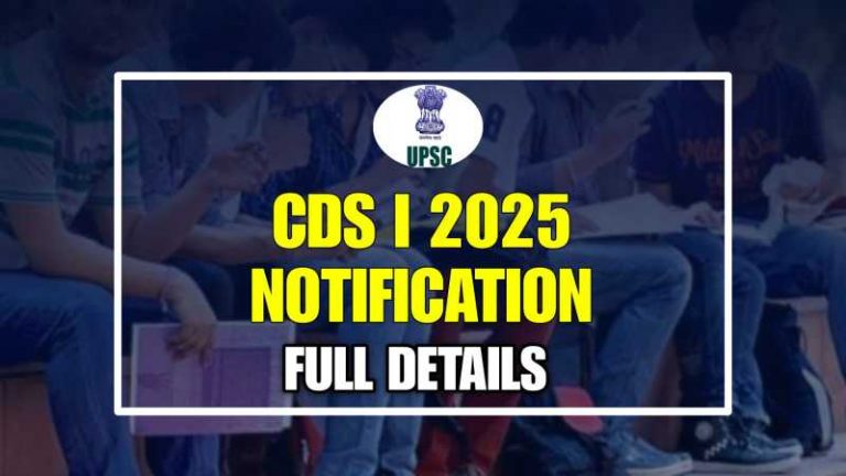 UPSC CDS I 2025 Notification Full Details - UFJUS.COM