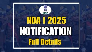 UPSC NDA I 2025 Notification Full Details - UFJUS.COM