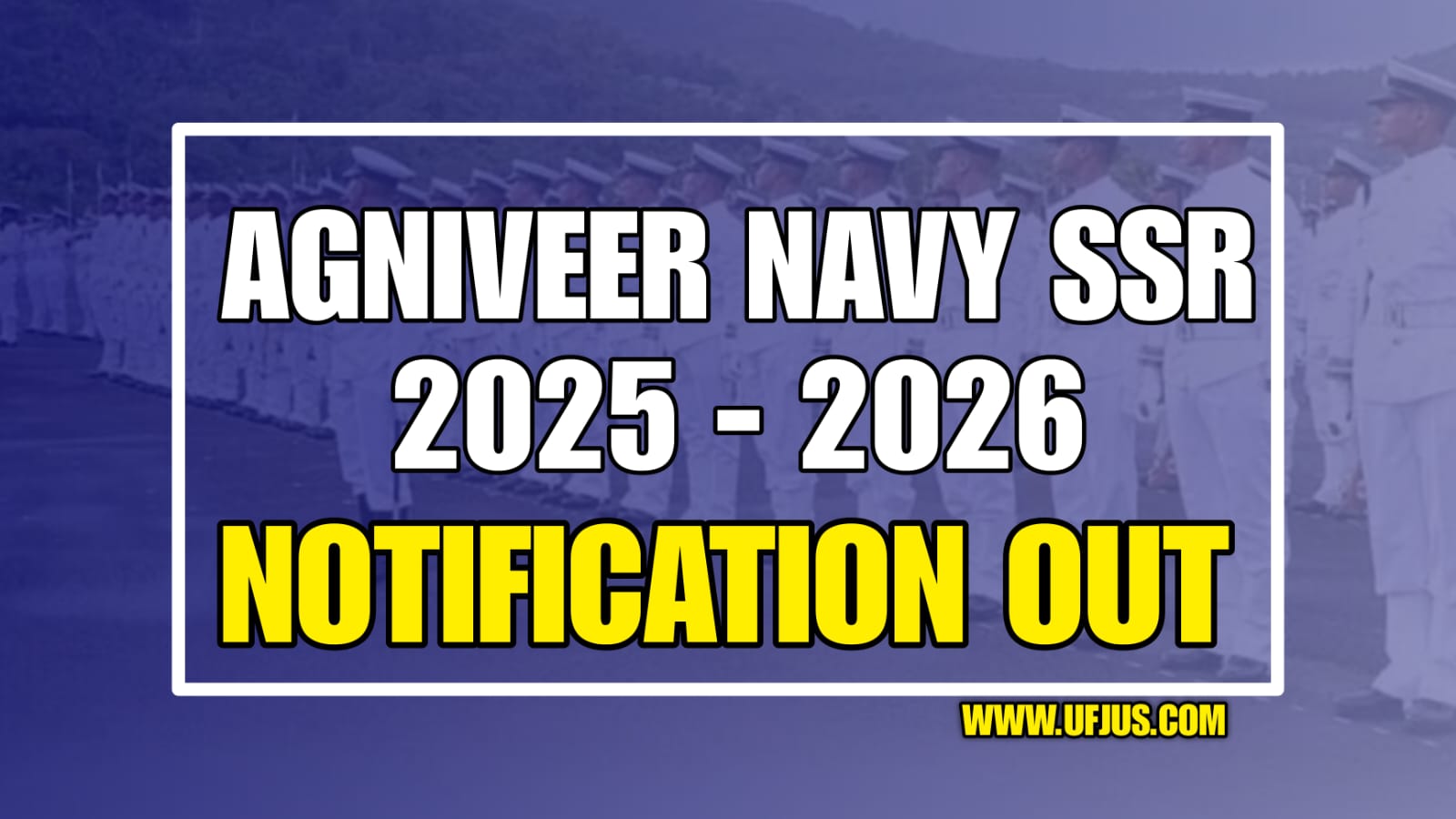 Agniveer Navy Agniveer SSR 02/2025 01/2026 AND 02/2026 Notification ...