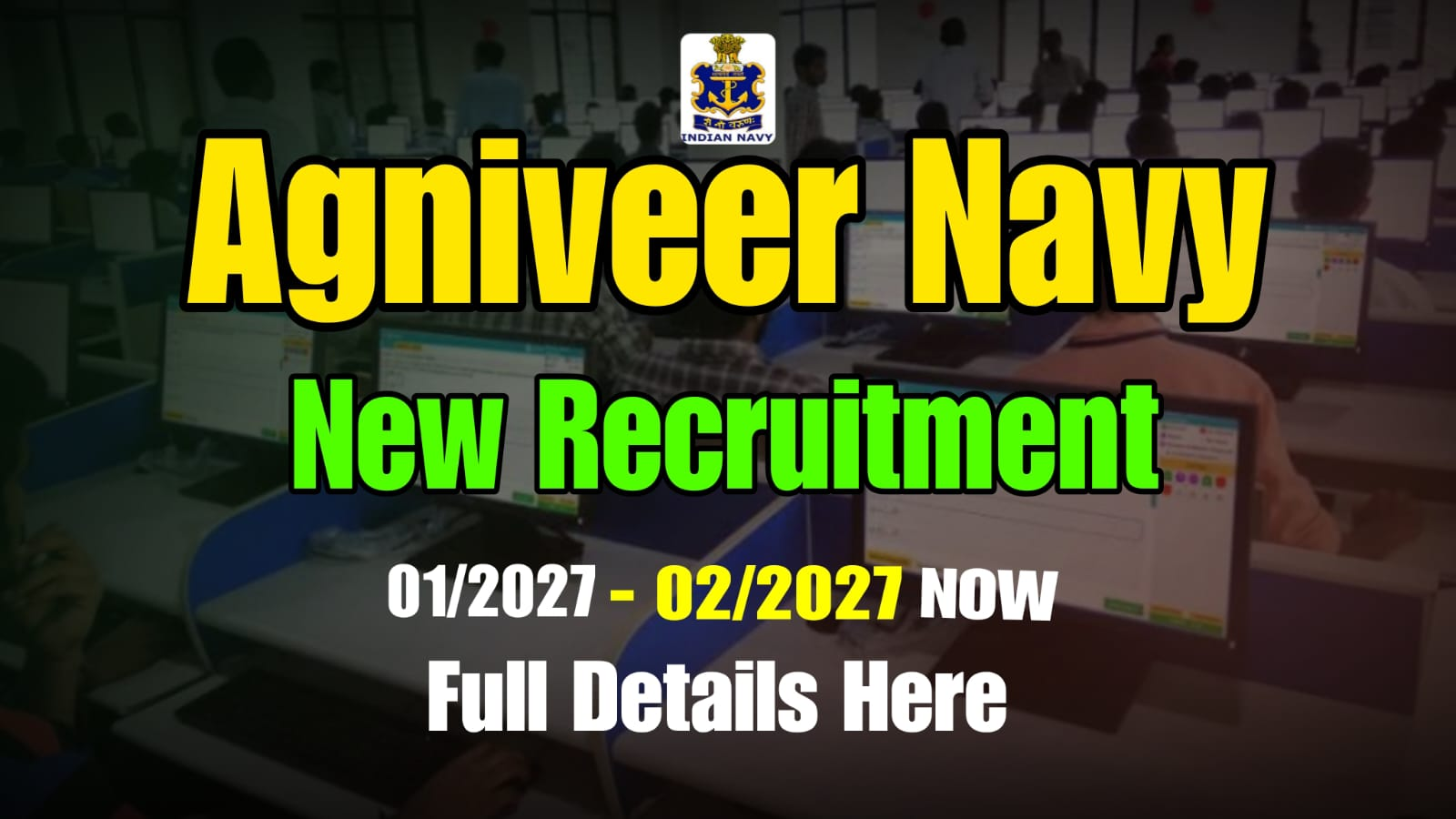 Agniveer Navy SSR 2027 Notification Full Details - UFJUS.COM